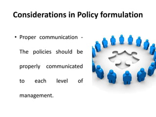 Considerations in policy formulation - corporate management - Manu ...