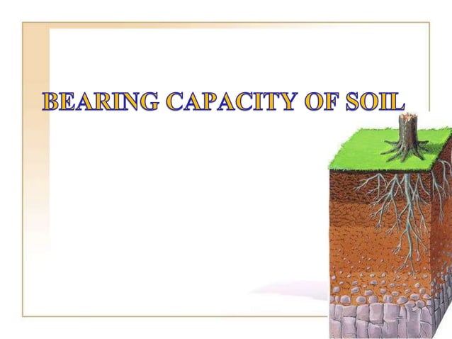 Determination and Improvement of Soil Bearing Capacity | PPT