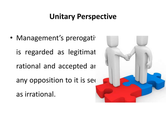 Unitary perspective - approaches to industrial relations - industrial ...