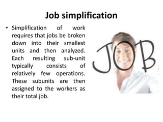 Job simplification - Techniques for designing jobs - Manu Melwin Joy | PPT