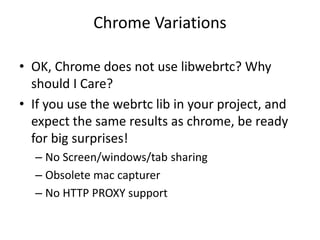WebRTC Browsers n Stacks Implementation differences | PPT