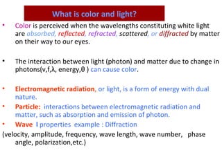 3. causes of color and their mechanism | PPT