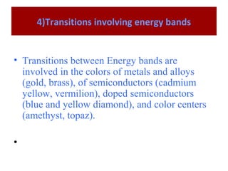 3. causes of color and their mechanism | PPT