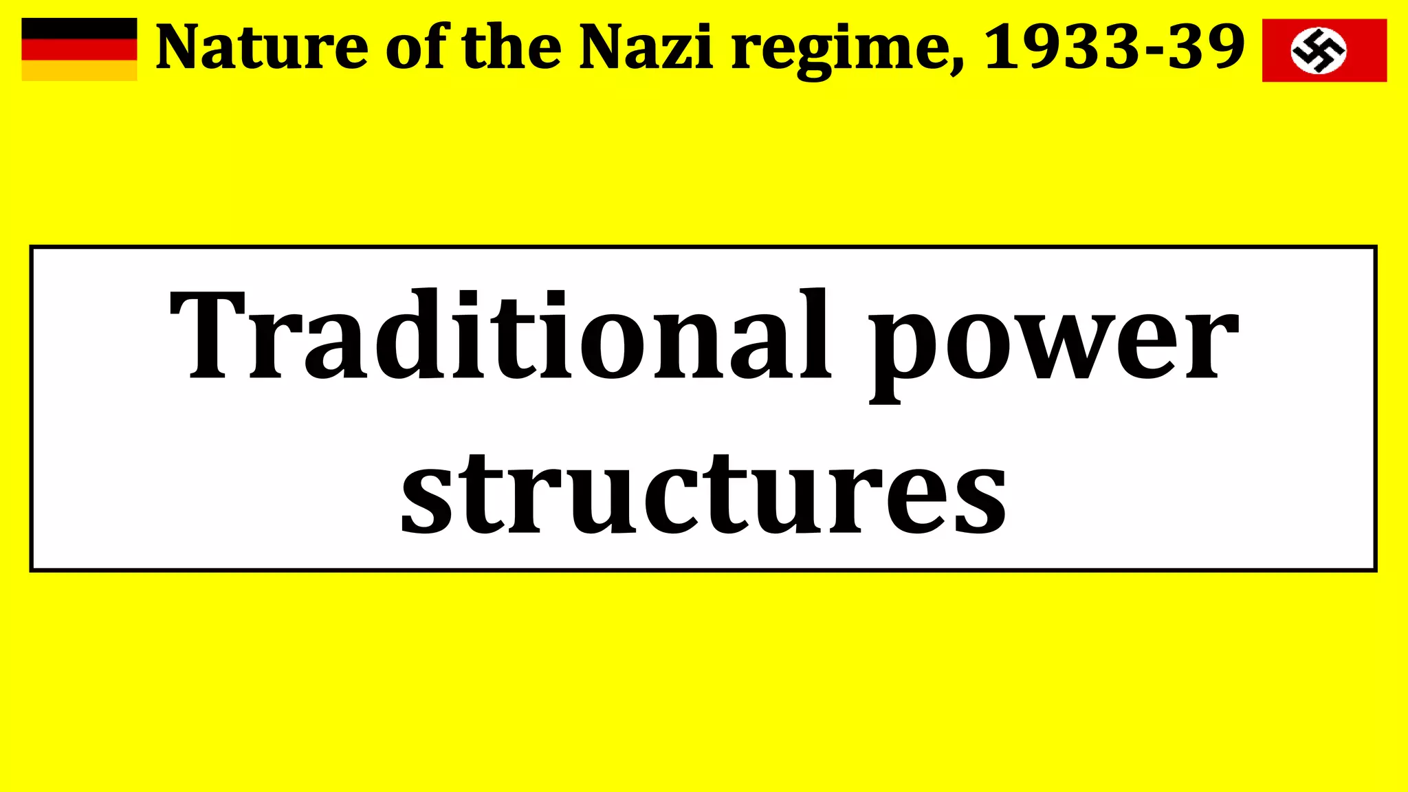 Nazi Germany - traditional power structures | PPT