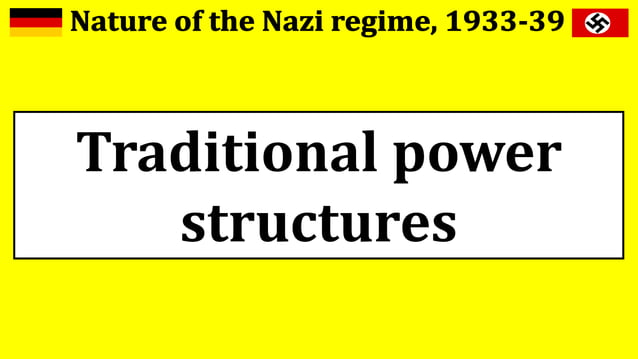 Nazi Germany - traditional power structures | PPT