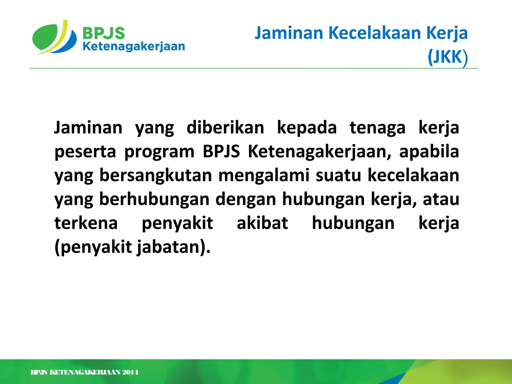 Materi bpjs ketenagakerjaan 23042014 | PPT