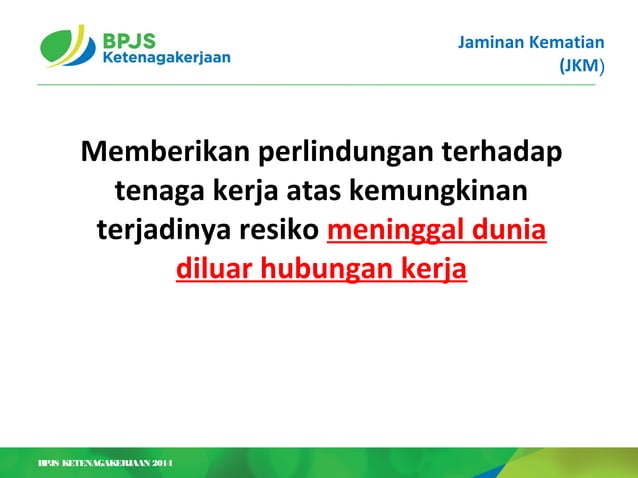 Materi bpjs ketenagakerjaan 23042014 | PPT