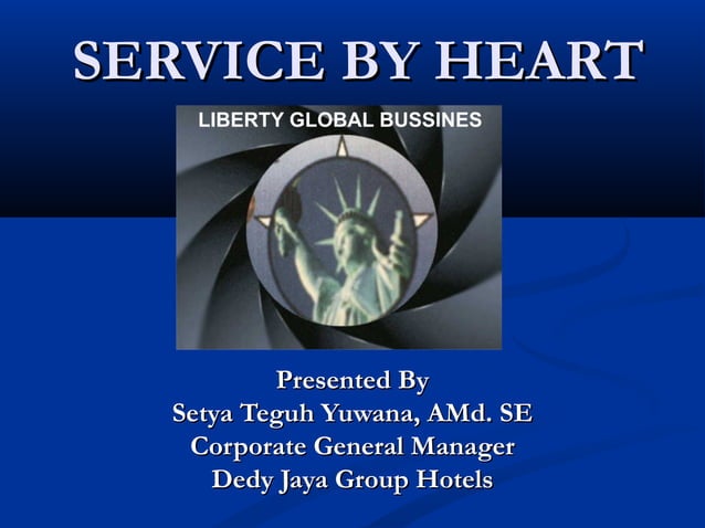 Service By Heart - Melayani Dengan Hati | PPT