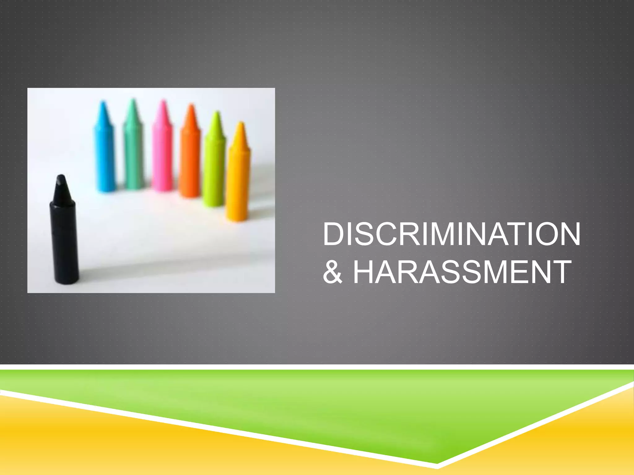 3. Discrimination & Harassment Laws | PPTX | Debated Sensitive Social Issues | Sensitive Topics