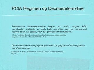 Patient Controlled Analgesia for Pain Management - dr. Arif H.M ...