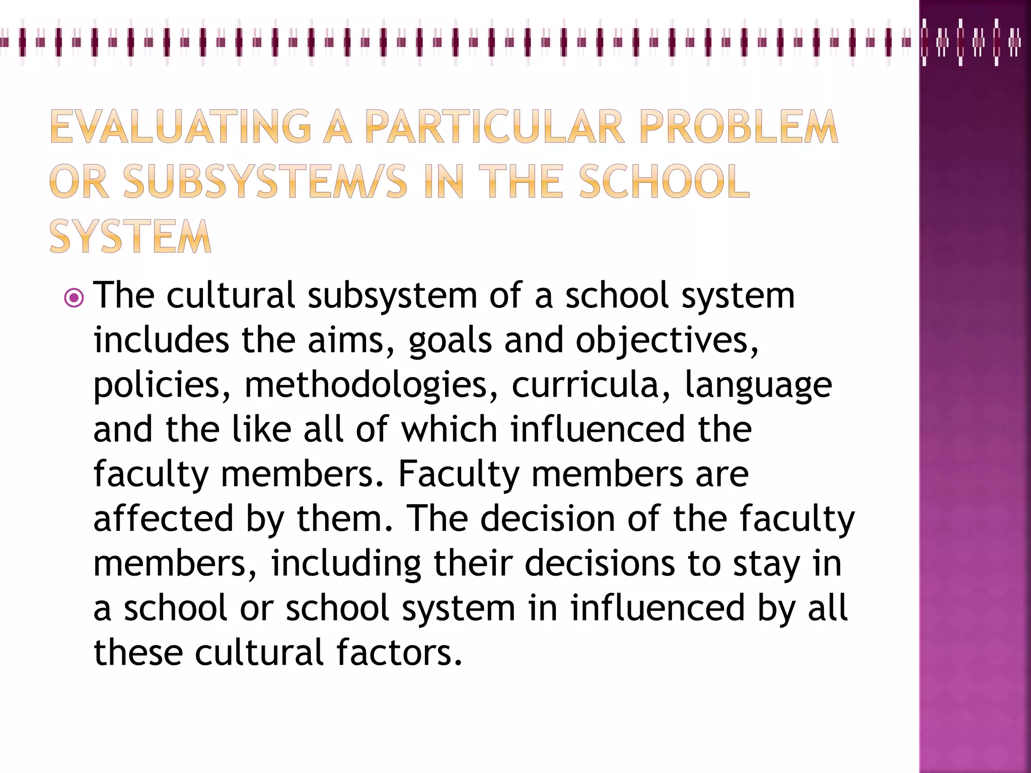 THE USE OF THE SYSTEMS APPROACH IN THE EVALUATION OF A SCHOOL SYSTEM | PPTX