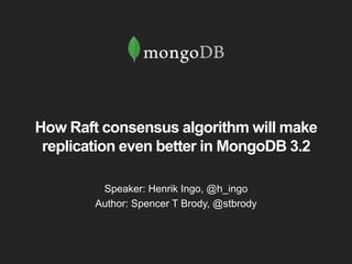 How Raft consensus algorithm will make replication even better in ...