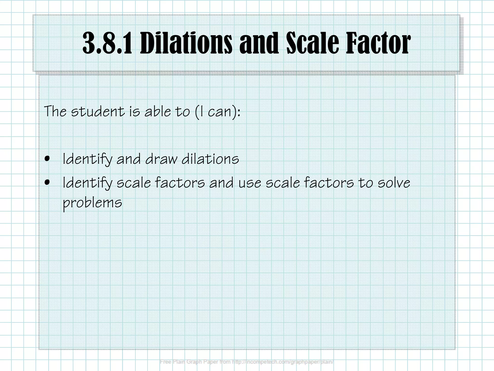 3.8.1 Dilations and Scale Factor | PDF