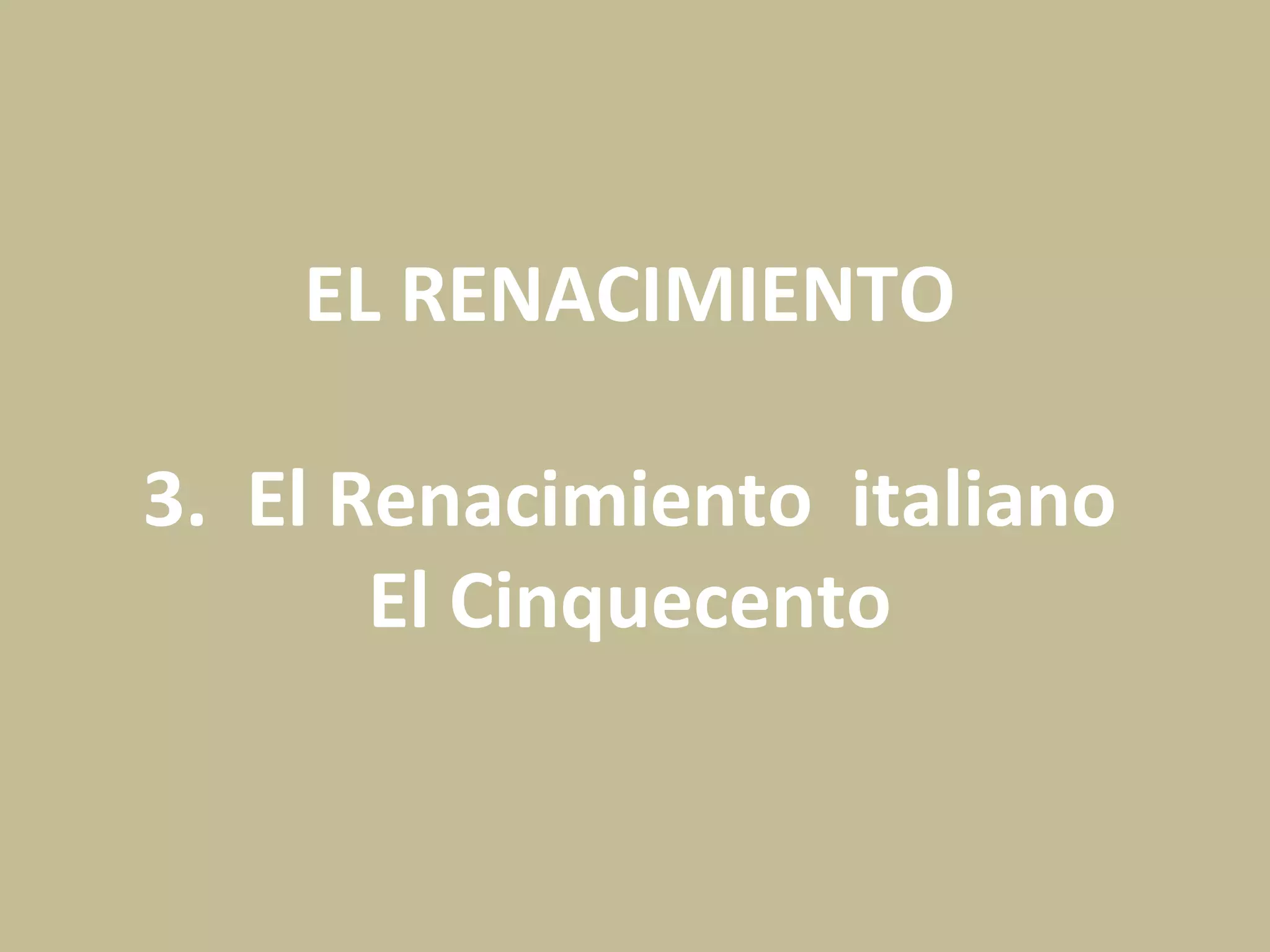 3. El renacimiento italiano. El Cinquecento | PPT
