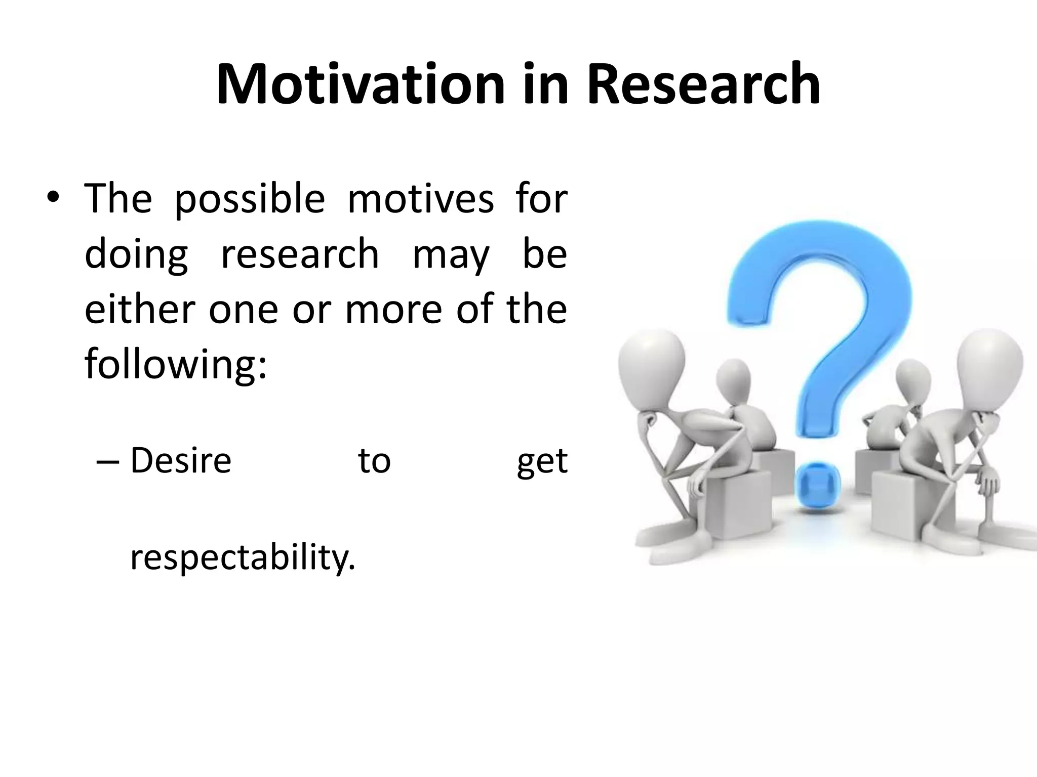 Motivation in research - Research Methodology - Manu Melwin Joy | PPTX