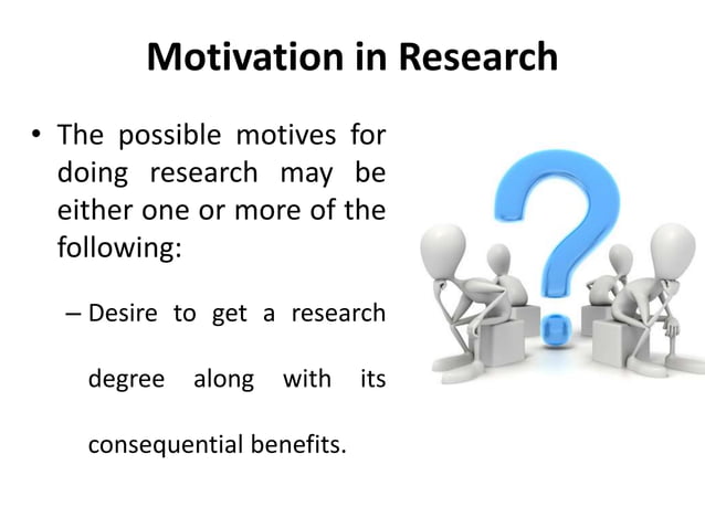 Motivation in research - Research Methodology - Manu Melwin Joy | PPTX