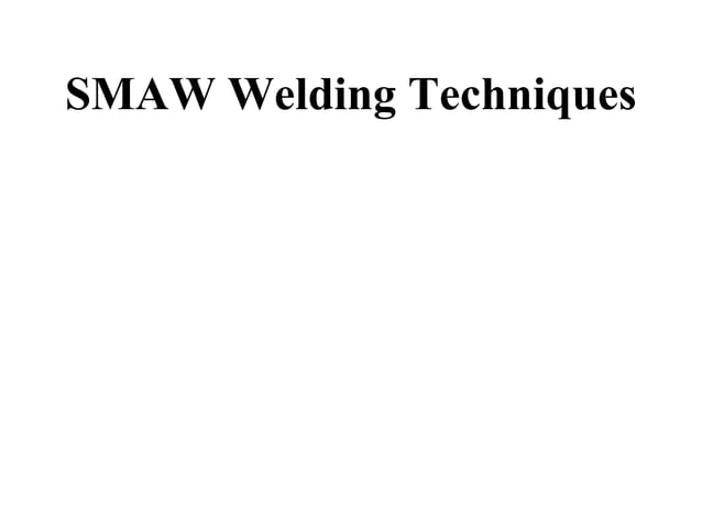 3. ppt smaw welding technique | PPT