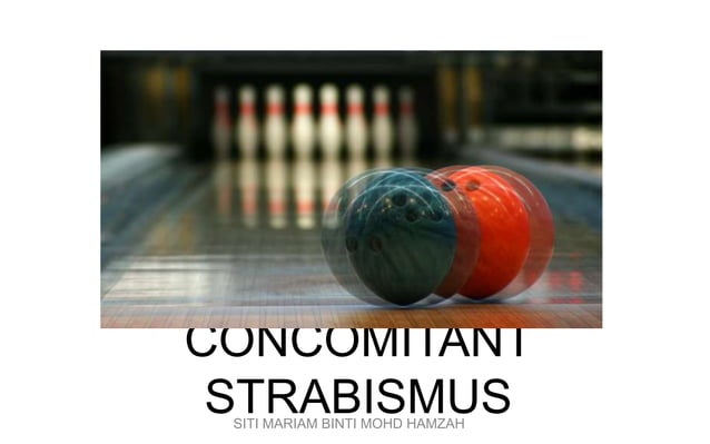 concomitant strabismus | PPTX | Eye and Vision Conditions | Diseases ...