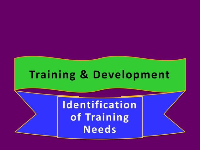 3.1 identification of training needs | PPTX