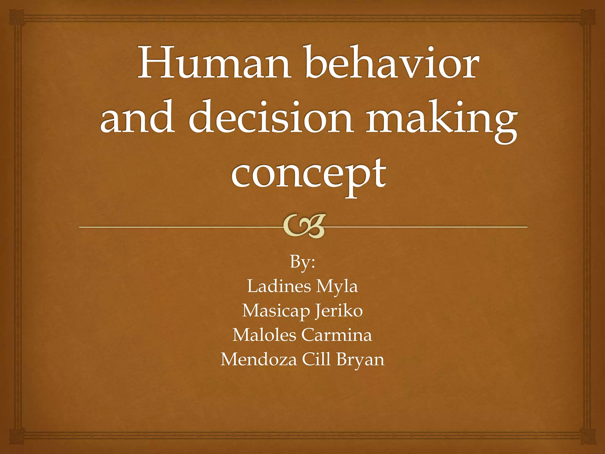 Human Behavior and Decision Making Concept | PPTX
