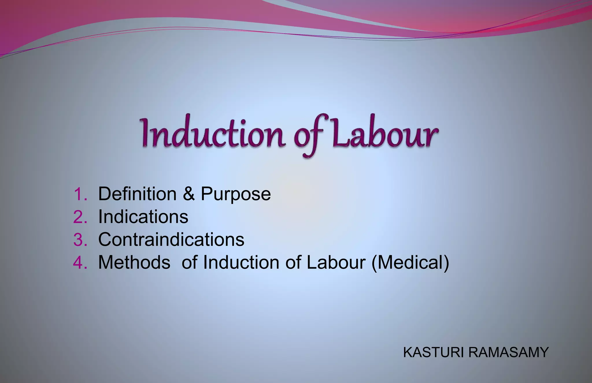 Medical induction of labour | PPTX