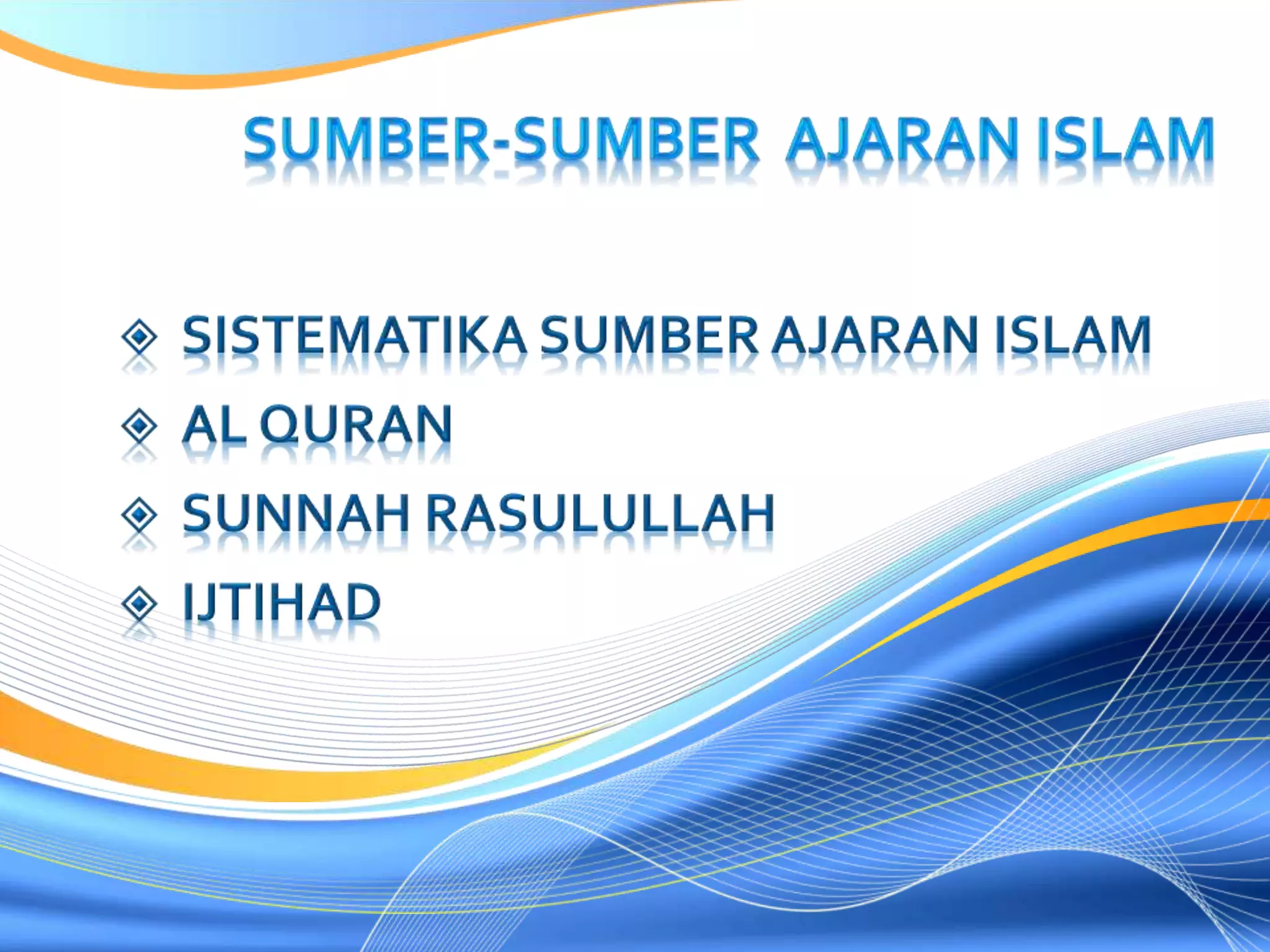 sumber sumber ajaran islam | PPTX