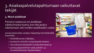 3. asiakaspalvelutapahtumaan vaikuttavat tekijät | PPT