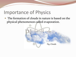 3. importance of physics | PPTX