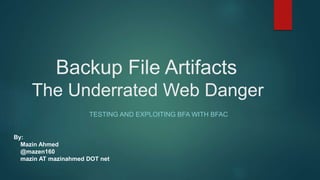 3. backup file artifacts - mazin ahmed | PPTX