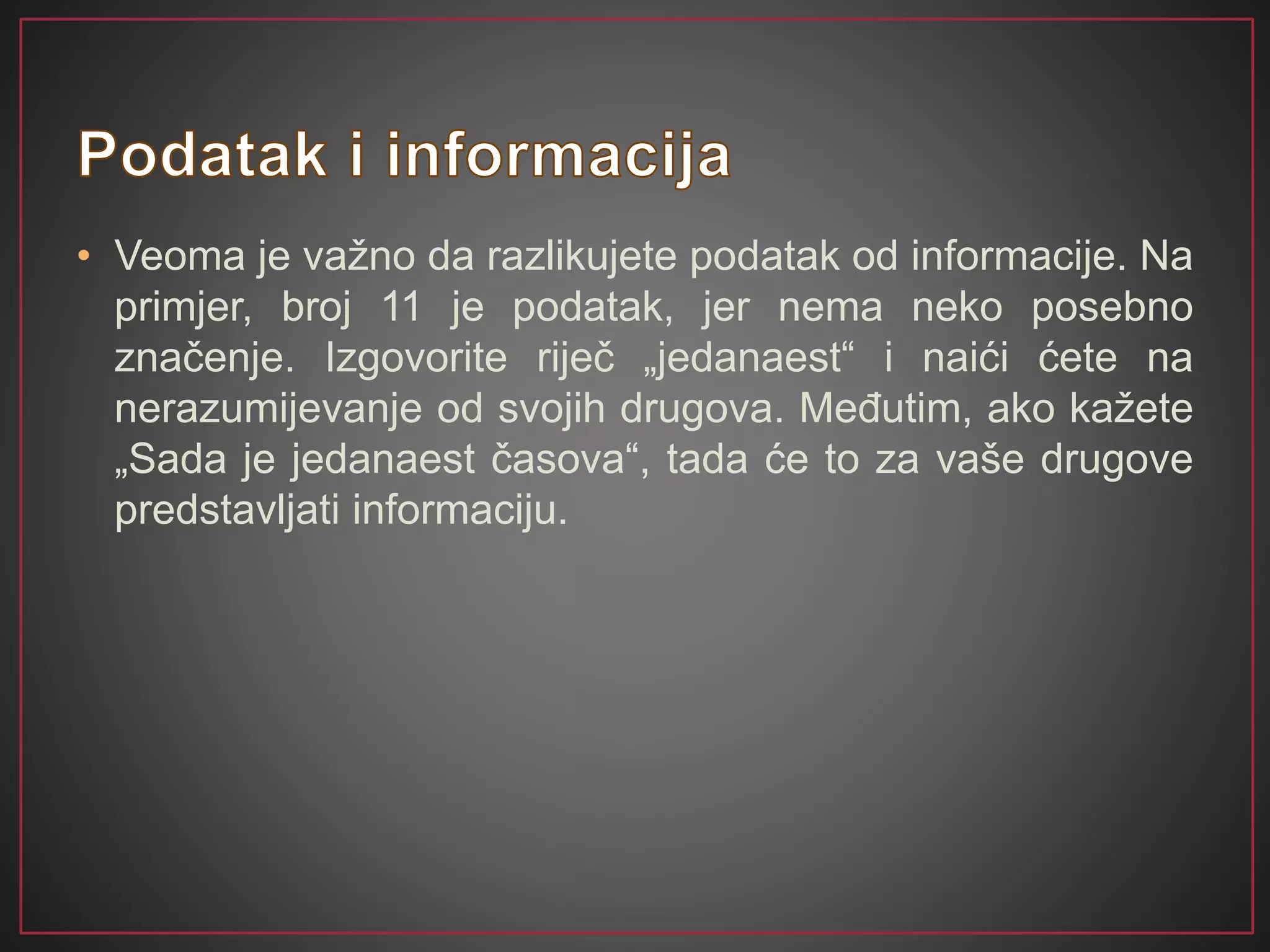 3. Uvod u informatiku - Podatak i informacija. Računarstvo i ...