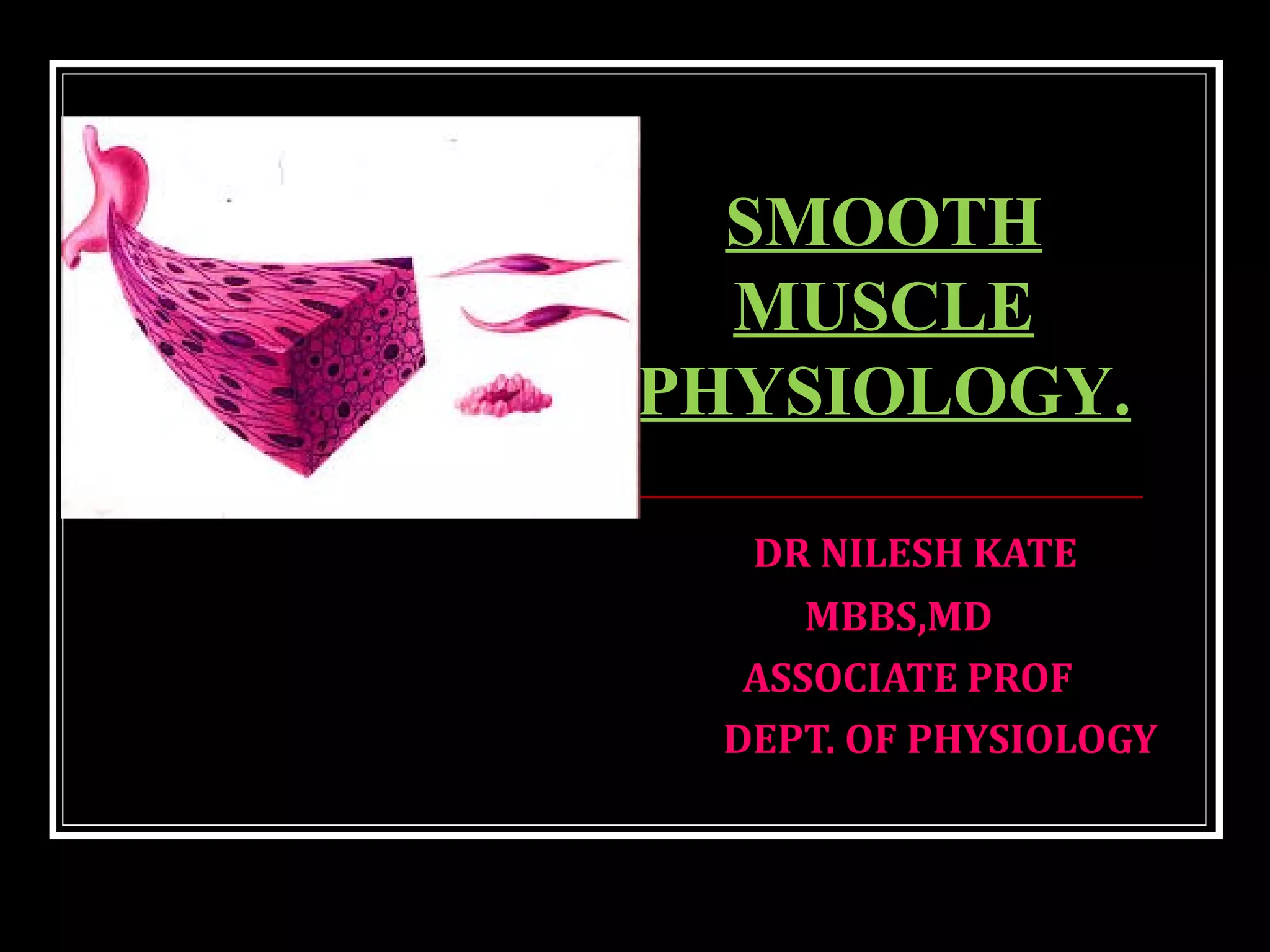3.9 SMOOTH MUSCLE PHYSIOLOGY | PPT