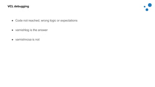 Debugging varnish | PPT