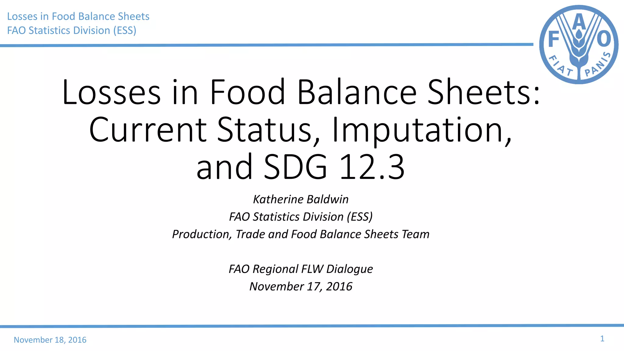 Losses in Food Balance Sheets: Current Status, Imputation, ans SDG 12.3 ...