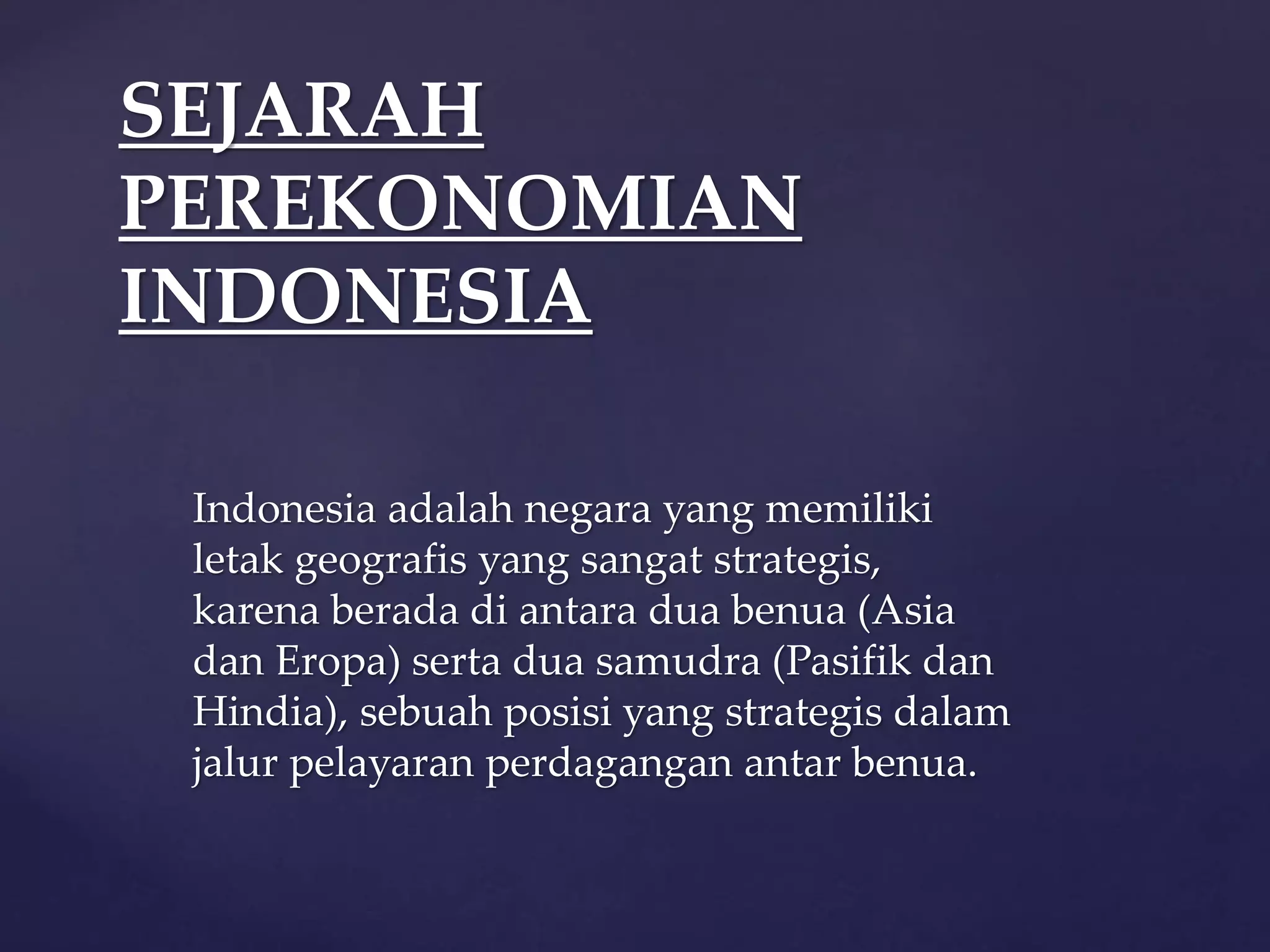 3.2 sejarah perekonomian indonesia | PPTX