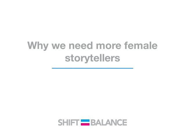 Why we need more female storytellers | PPT
