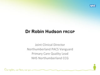 3.6 Primary-secondary care collaboration - Dr Robin Hudson | PDF