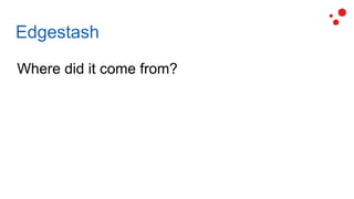 Edgestash | PPT