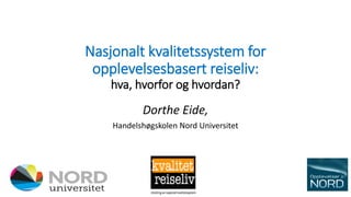 3. Nasjonalt kvalitetssystem v. Dorthe Eide | PPT