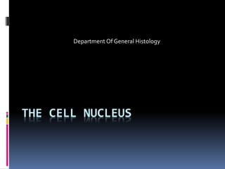 The cell Nucleus | PPTX