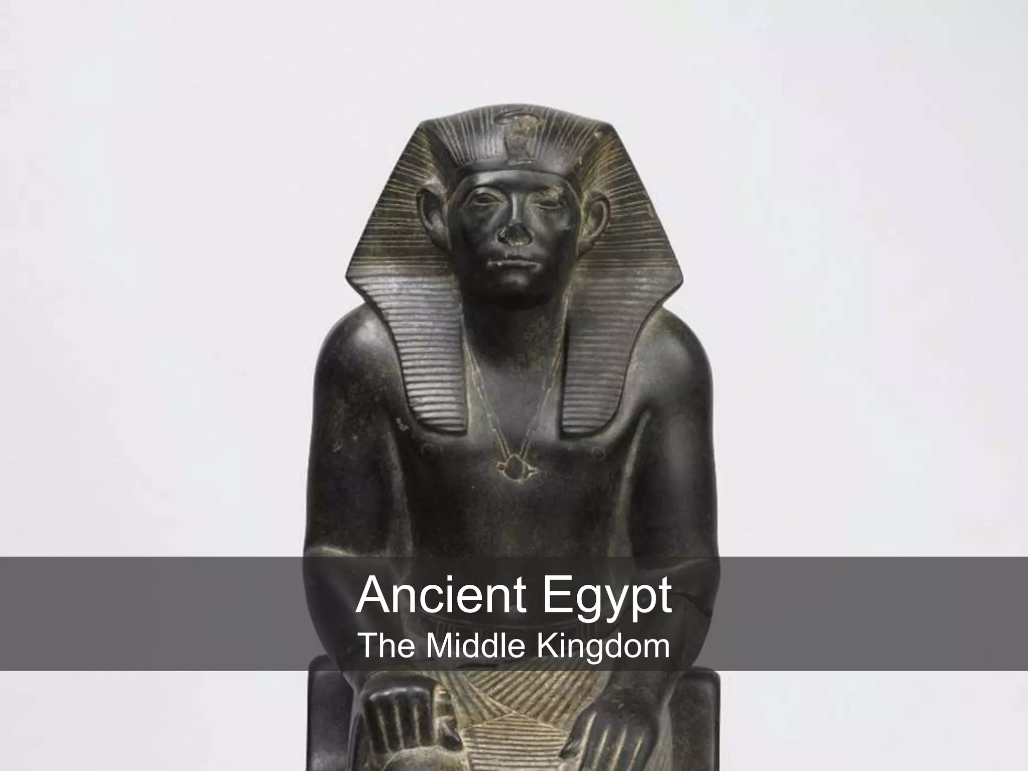 Middle Kingdom Egypt | PPTX