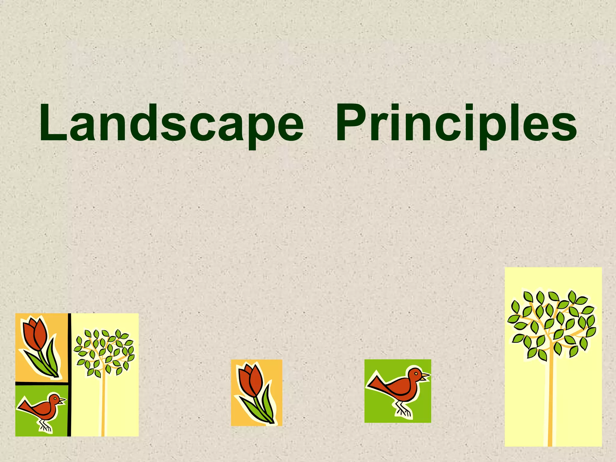 Principles of Landscape Design | PPTX