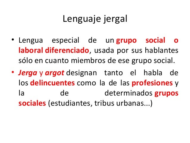3. el lenguaje jergal