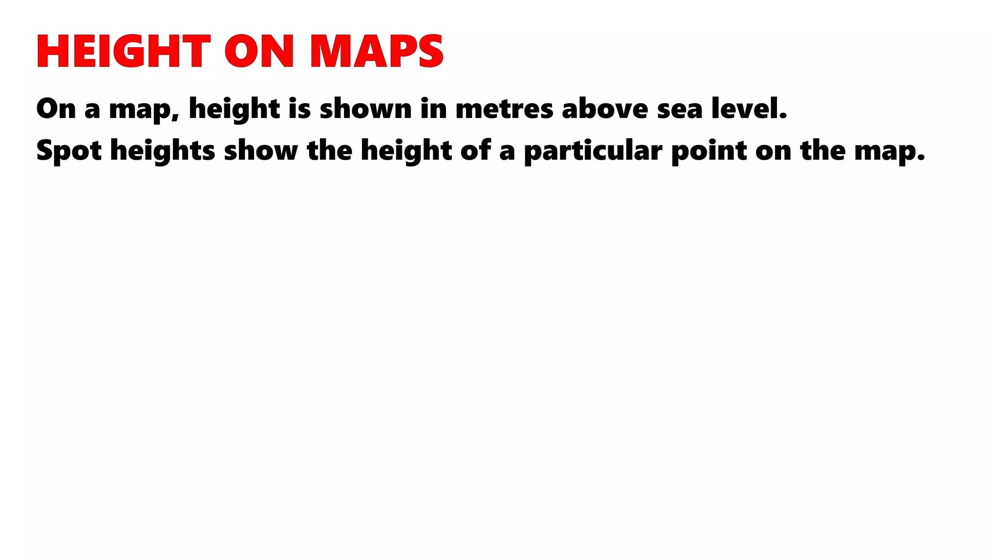 GEOGRAPHY IGCSE: GEOGRAPHICAL SKILLS - CONTOURS AND SPOT HEIGHTS | PPTX