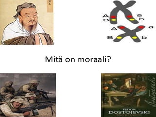 3. mitä on moraali | PPTX