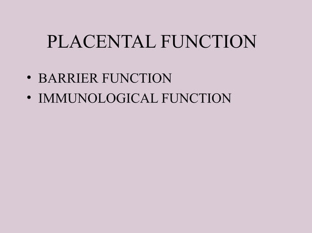 PLACENTA | PPT | Pregnancy | Reproductive Health