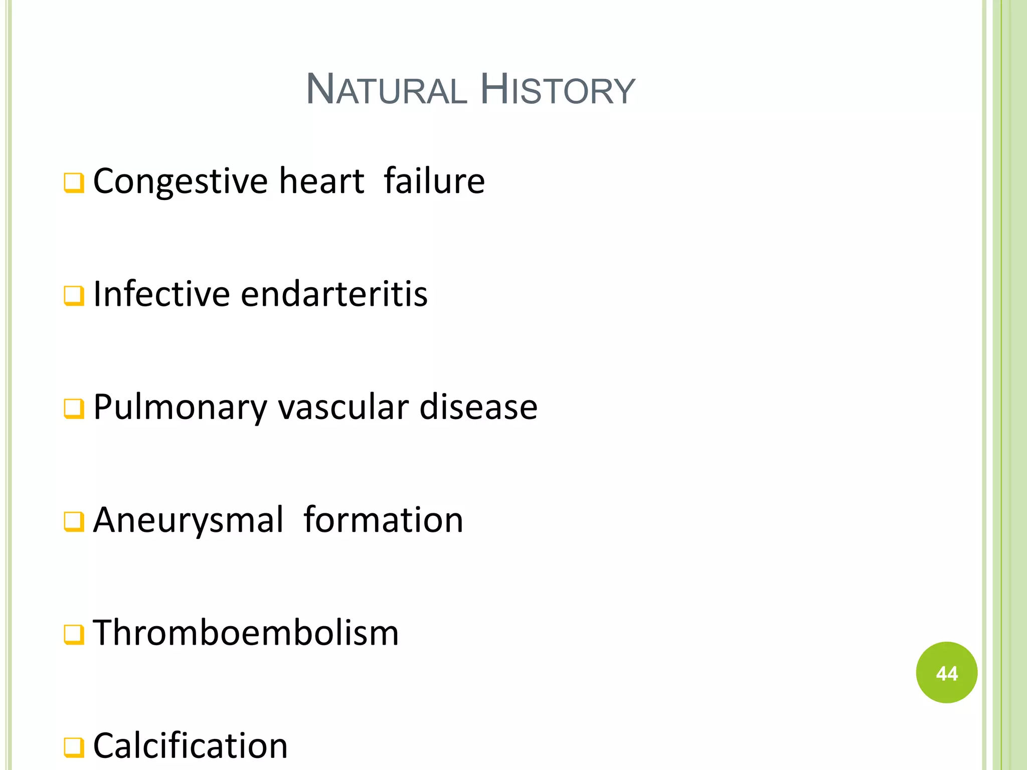 NATURAL HISTORY OF ASD, VSD, PDA | PPTX | Heart and Cardiovascular ...