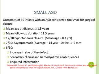 NATURAL HISTORY OF ASD, VSD, PDA | PPTX