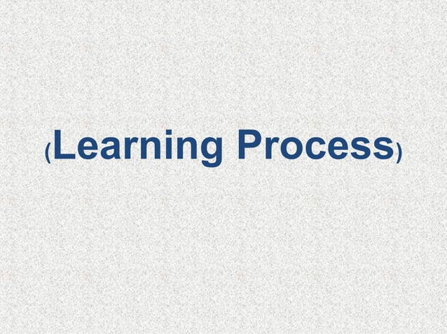 Learning process | PPT
