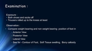 Clinical examination of the foot | PPTX