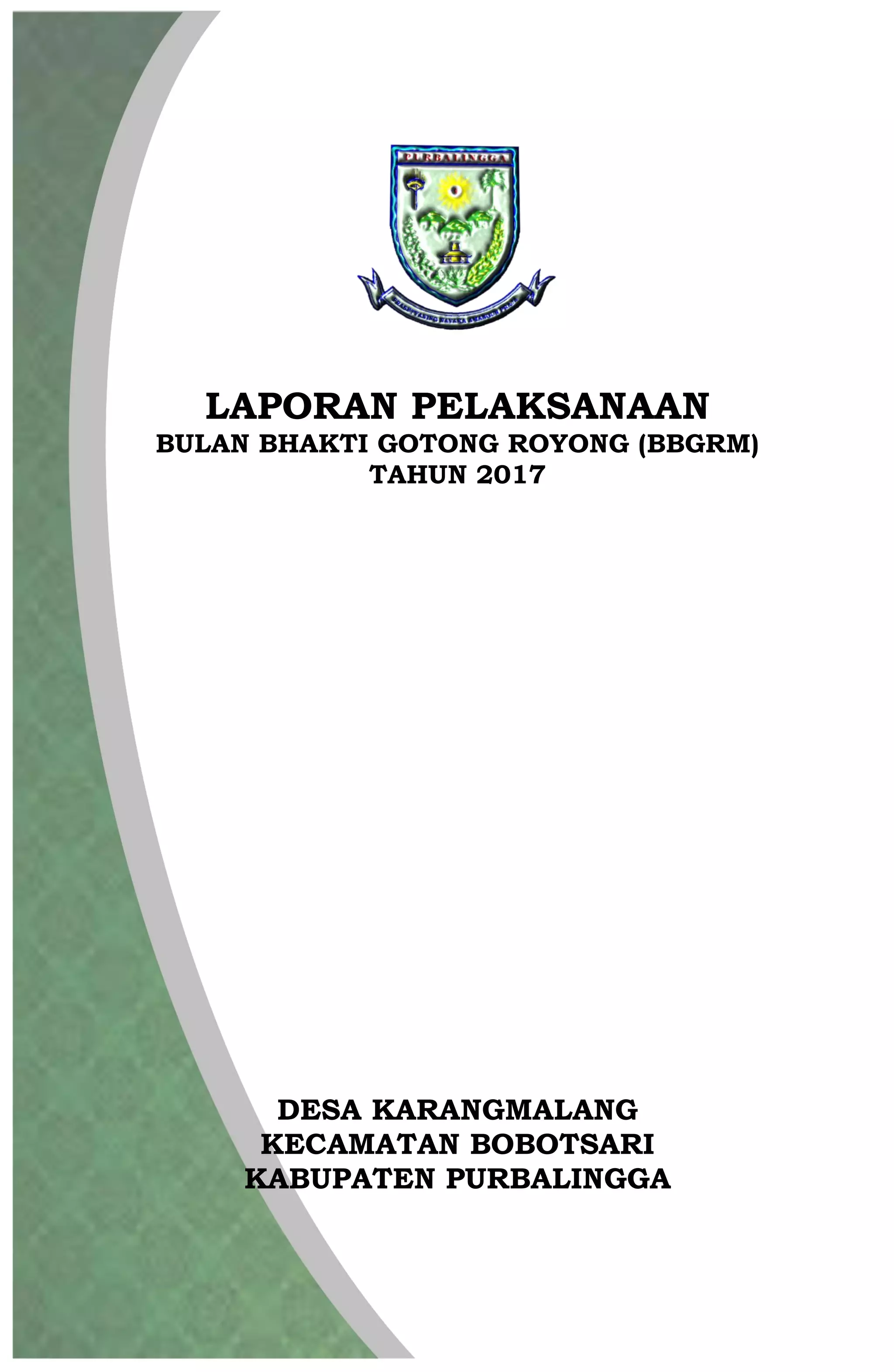 LAPORAN PELAKSANAAN BBGRM TAHUN 2017 | PDF